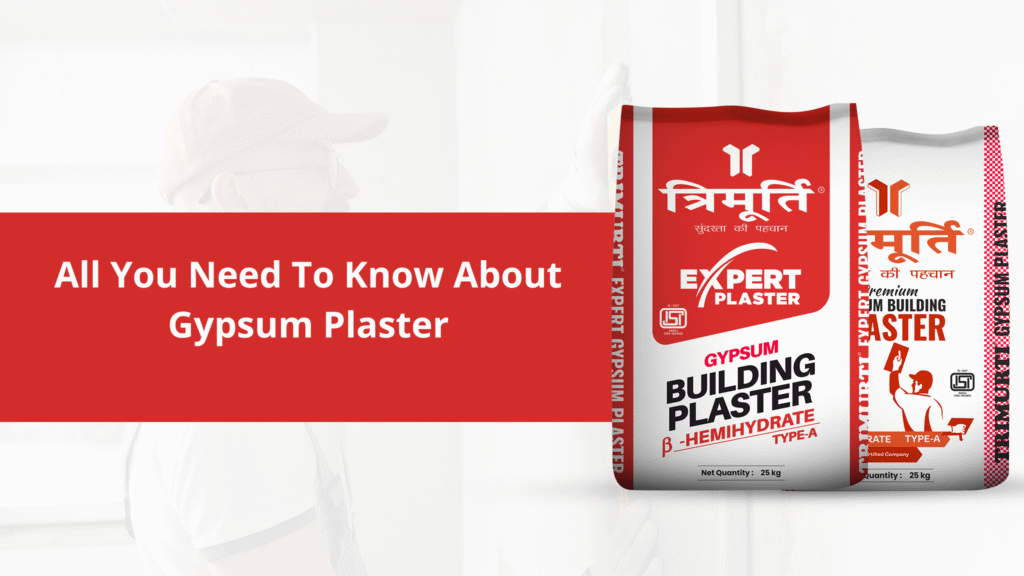 All You Need To Know About Gypsum Plaster